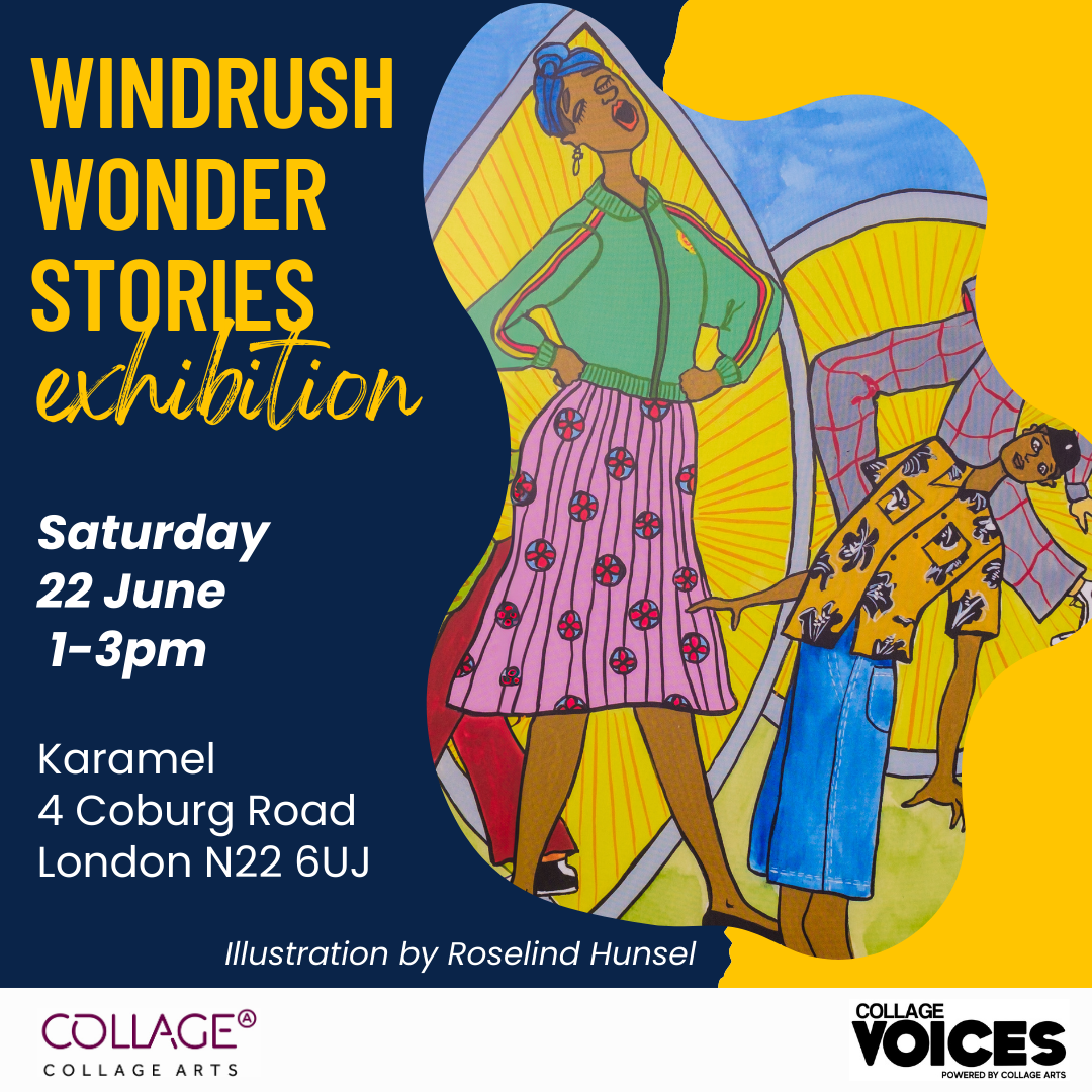 Windrush Wonder Stories exhibition - Collage Arts